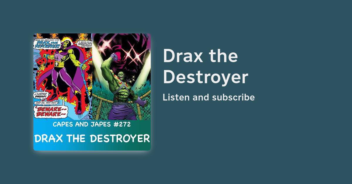 #272 – Drax the Destroyer