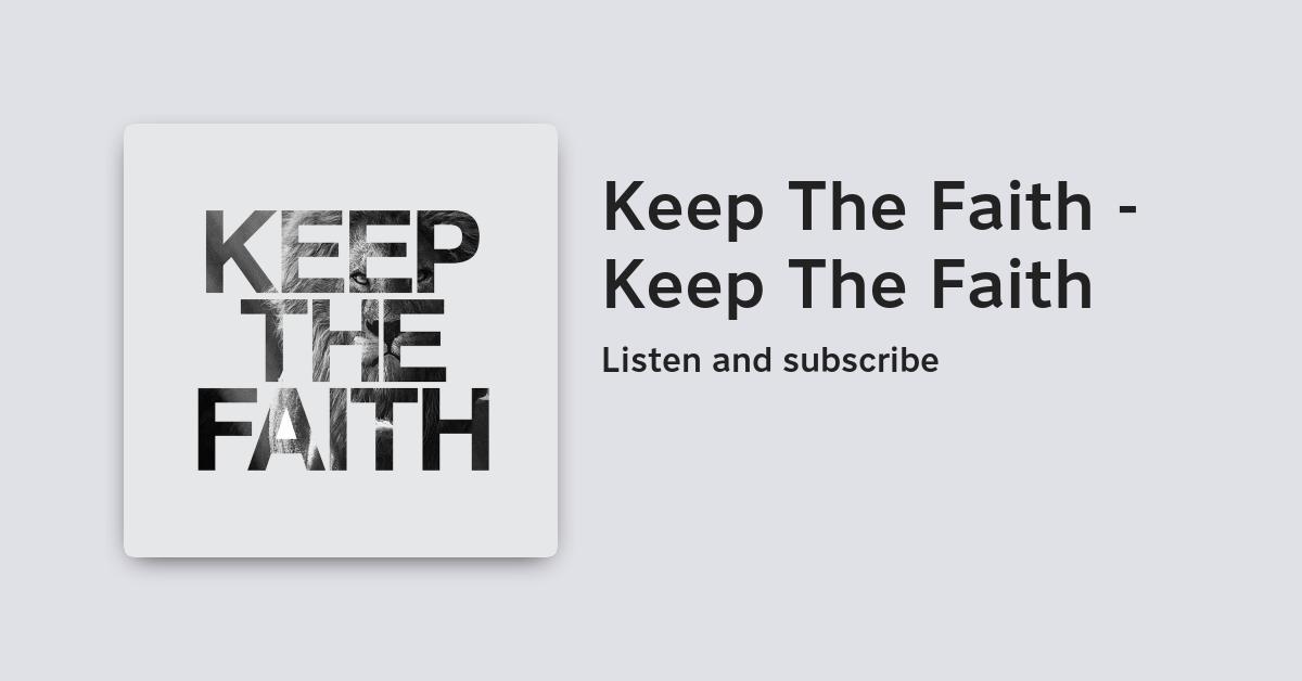 Keep The Faith - Keep The Faith