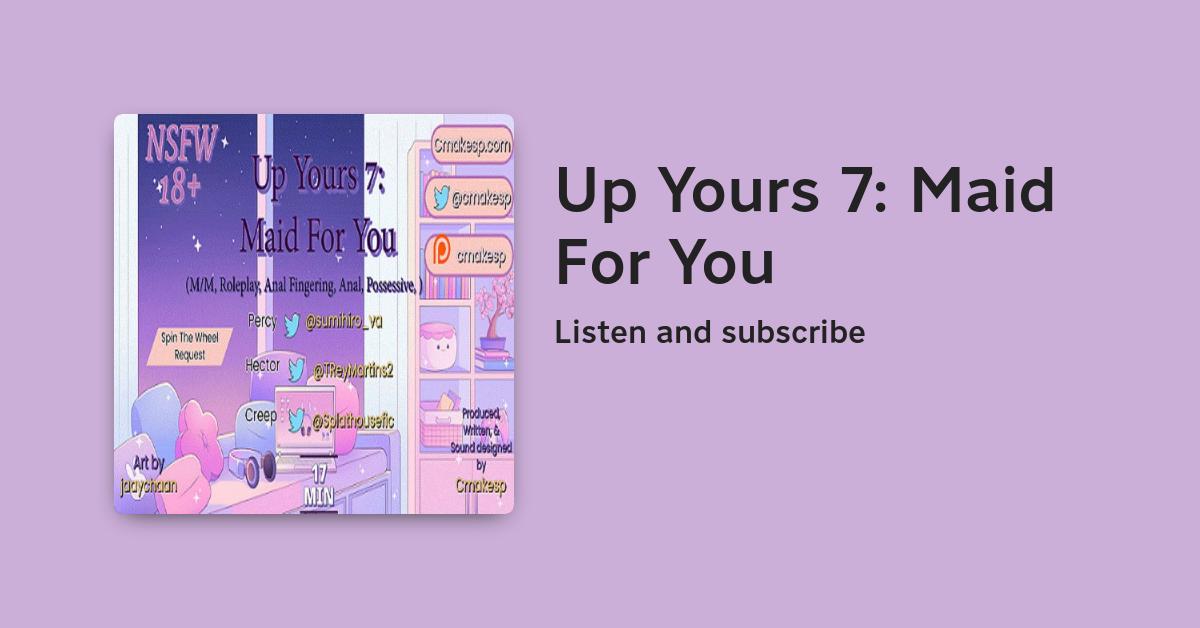 Up Yours 7: Maid For You