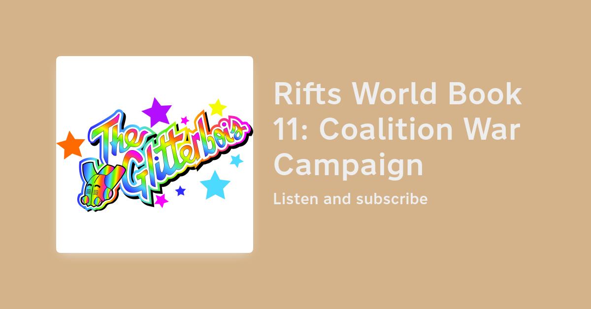 #183 – Rifts World Book 11: Coalition War Campaign