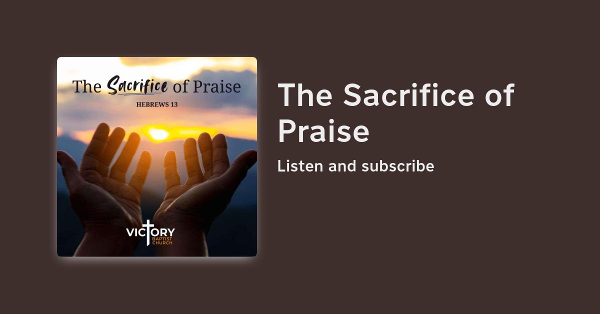 The Sacrifice of Praise