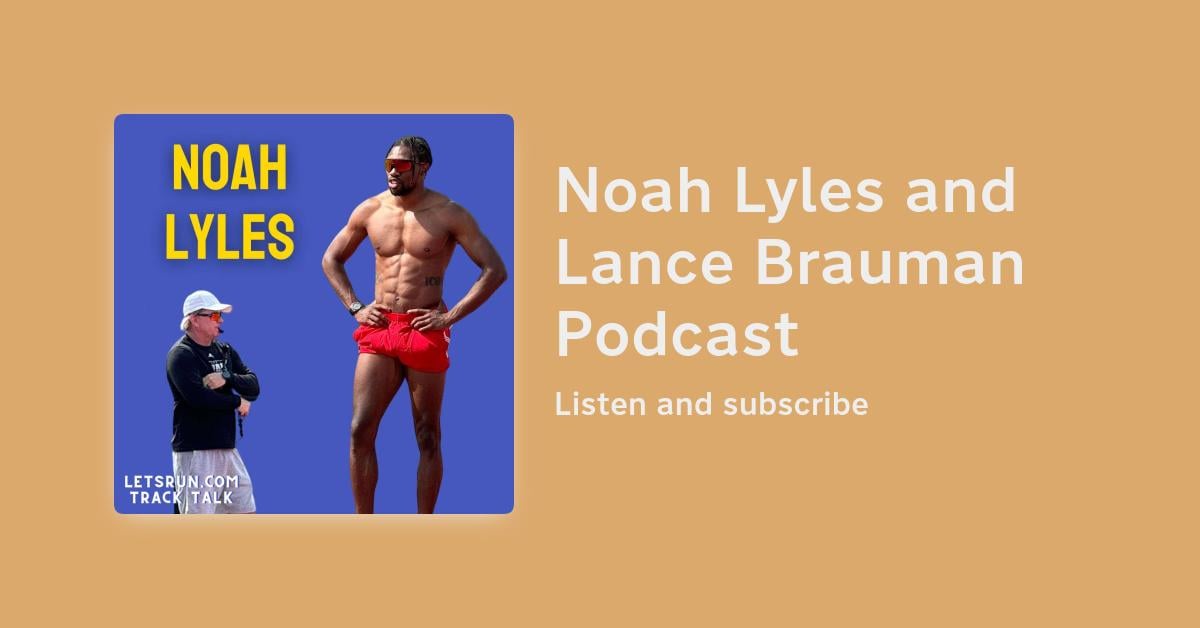 Noah Lyles and Lance Brauman Podcast