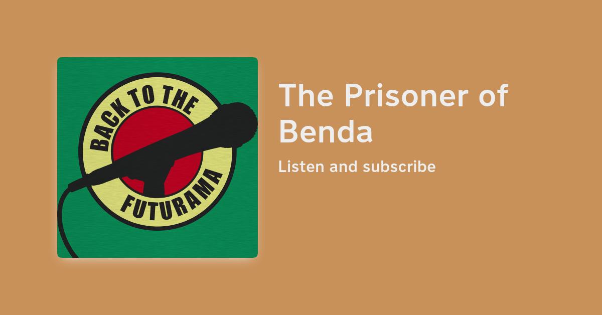 The Prisoner of Benda