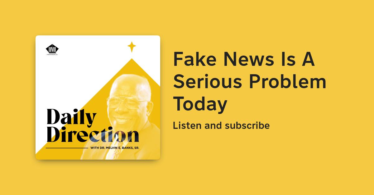 S1E24 - Fake News Is A Serious Problem Today