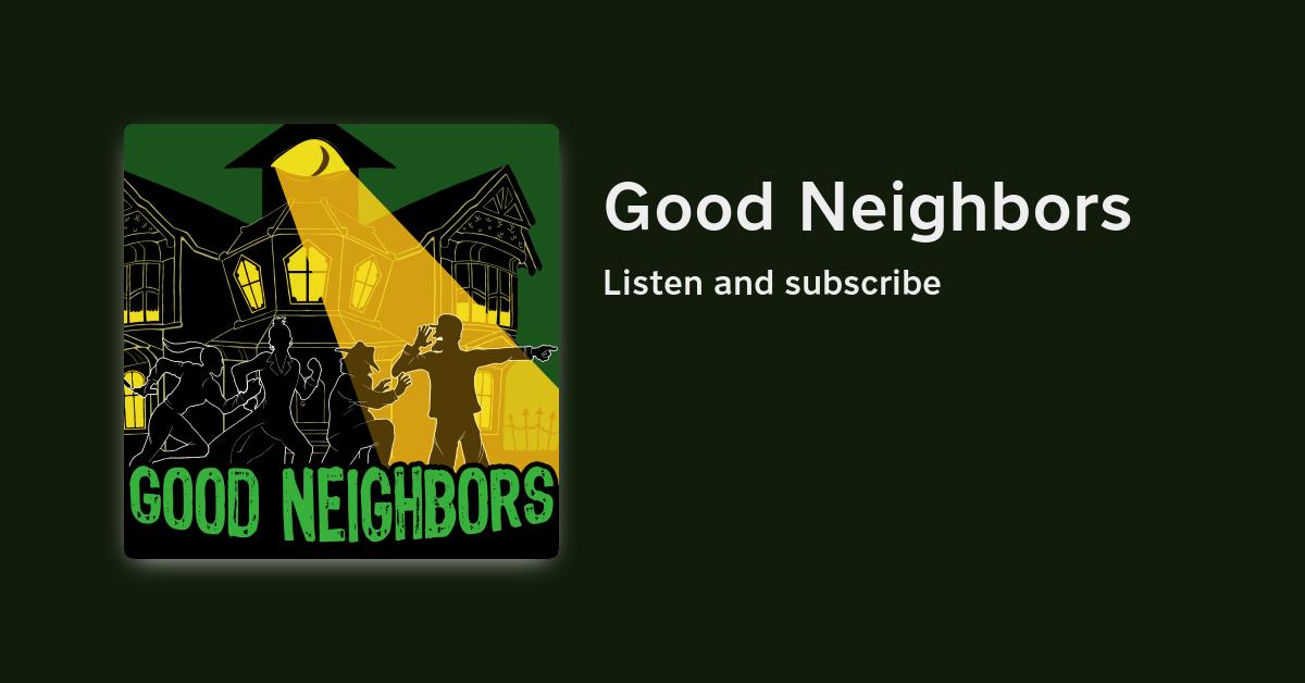 Good Neighbors