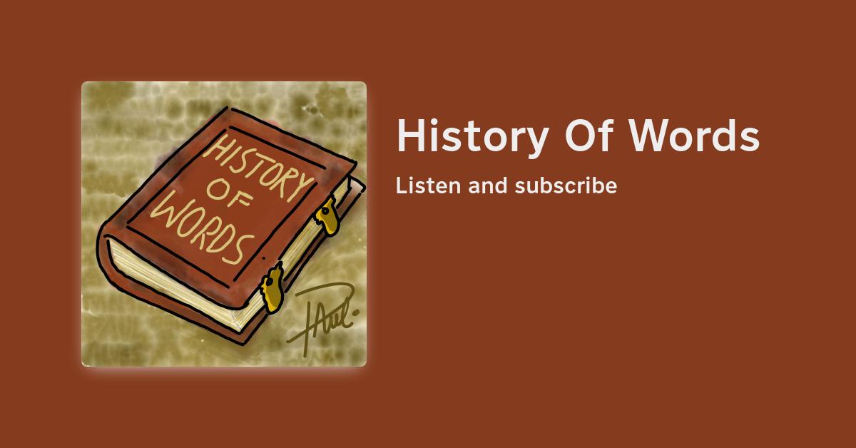 History Of Words