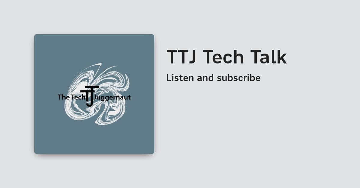 TTJ Tech Talk