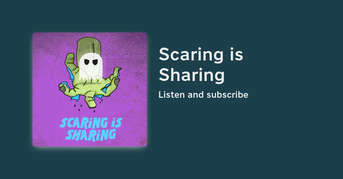 Scaring is Sharing