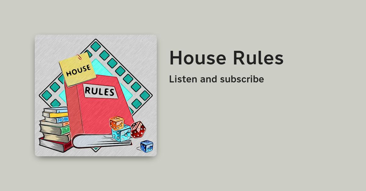 House Rules