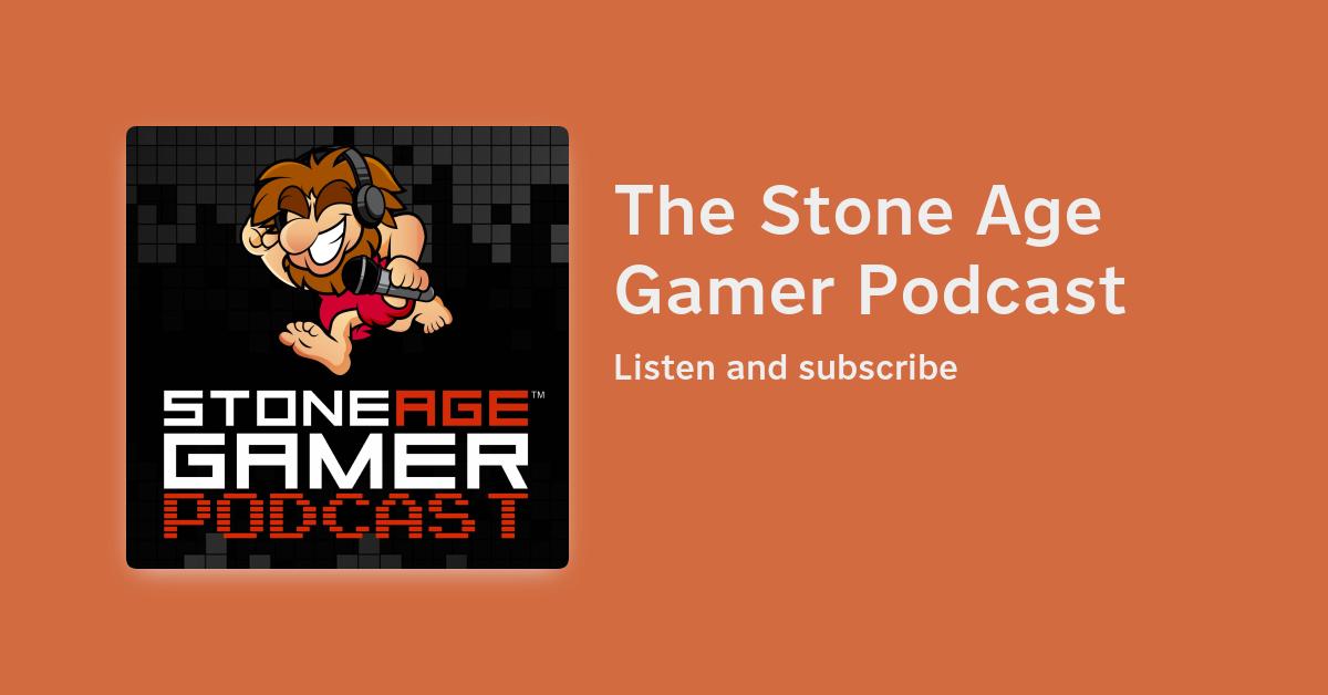 The Stone Age Gamer Podcast