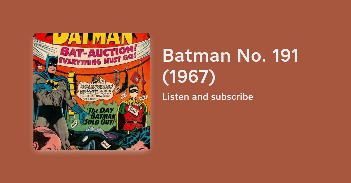 Ep.120 – Batman No. 191 (1967)