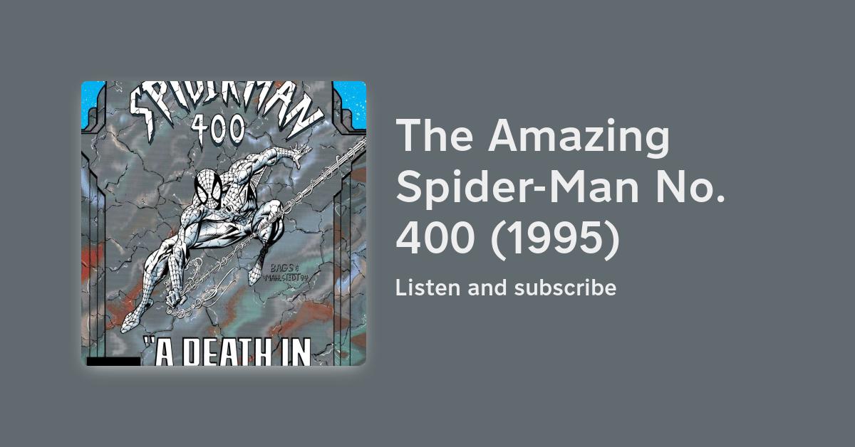 Ep.53 – The Amazing Spider-Man No. 400 (1995)