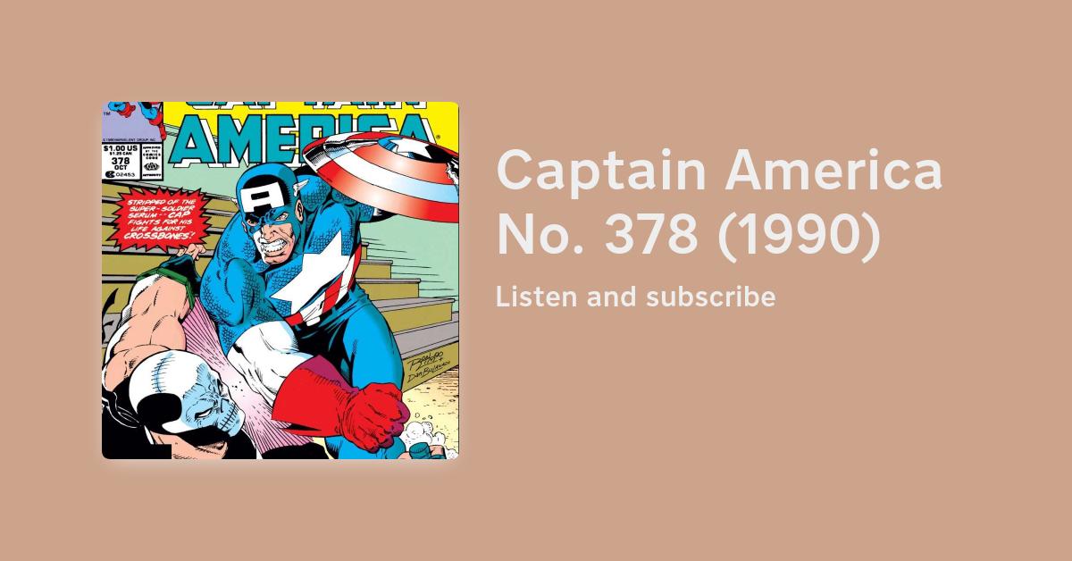 Ep.173 – Captain America No. 378 (1990)